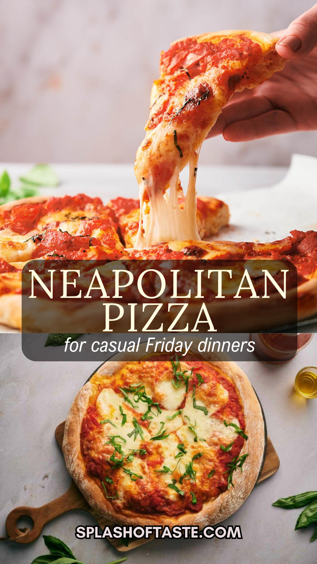 Easy Homemade Neapolitan Pizza Recipe - Splash of Taste